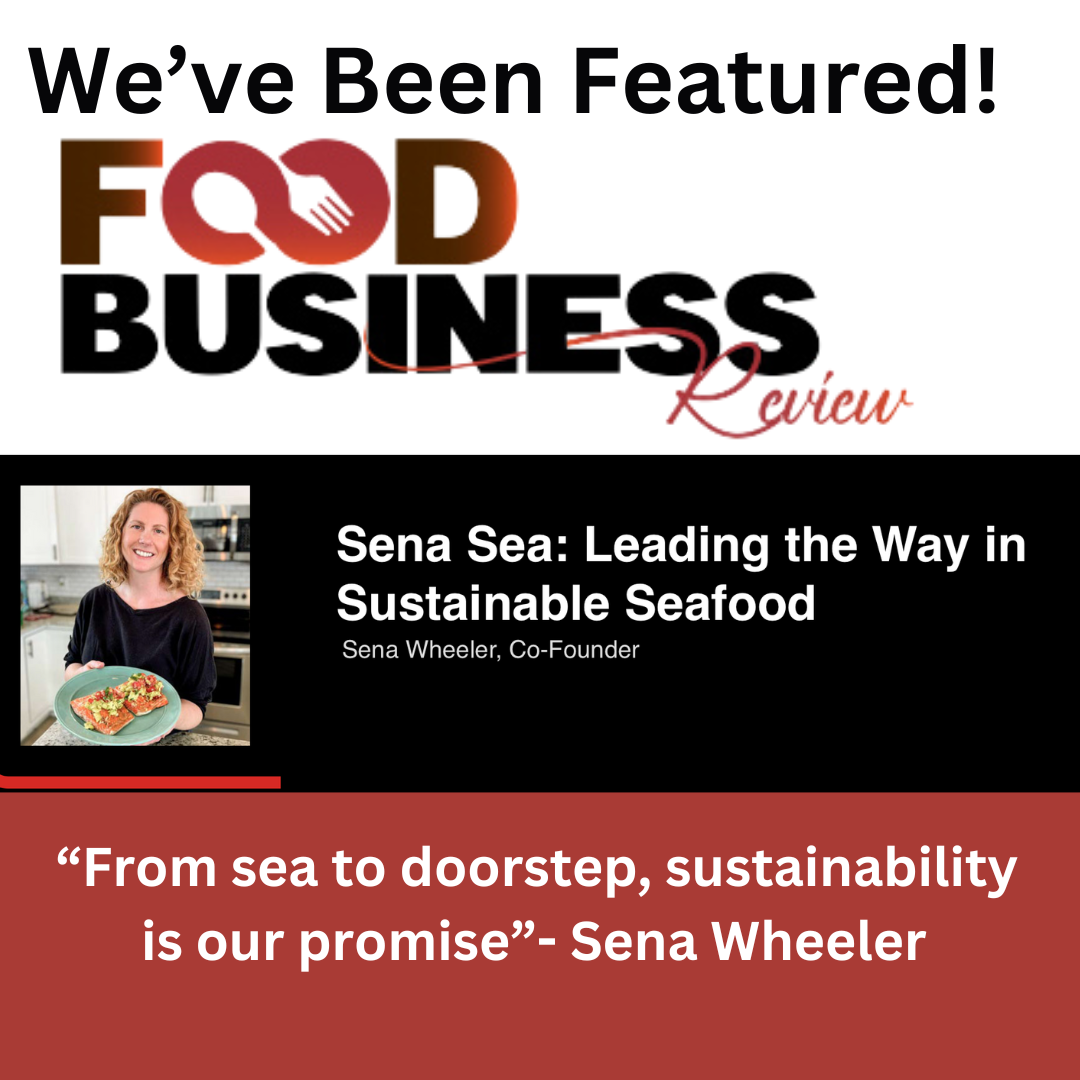 We've Been Featured in Food Business Review – Sena Sea